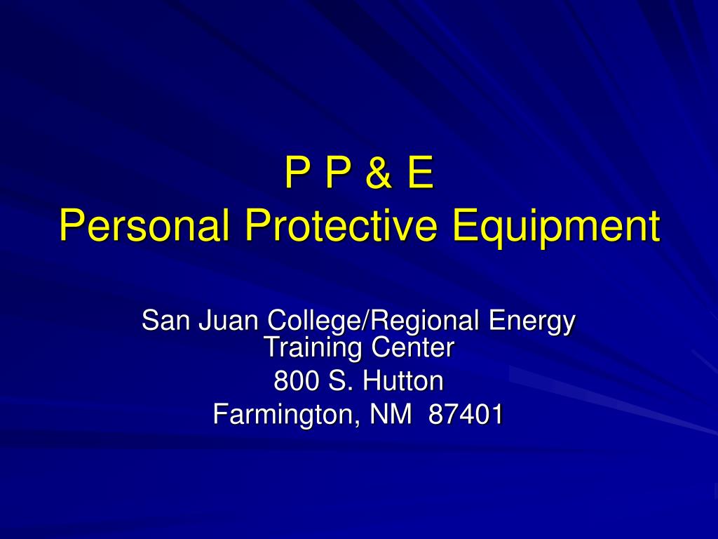PPT - P P & E Personal Protective Equipment PowerPoint Presentation ...