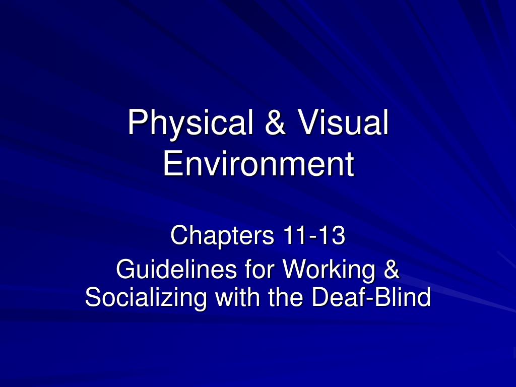 PPT - Physical & Visual Environment PowerPoint Presentation, free ...