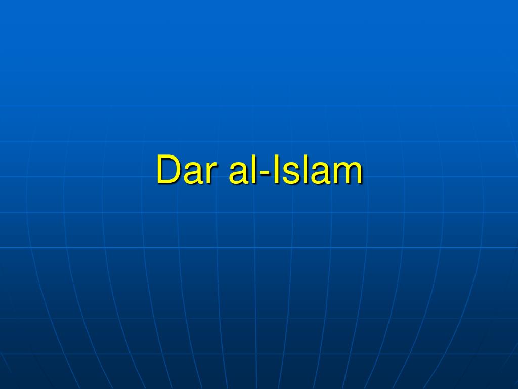 PPT - Dar al-Islam PowerPoint Presentation, free download - ID:6302606