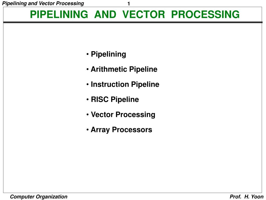 PPT - PIPELINING AND VECTOR PROCESSING PowerPoint Presentation, free ...
