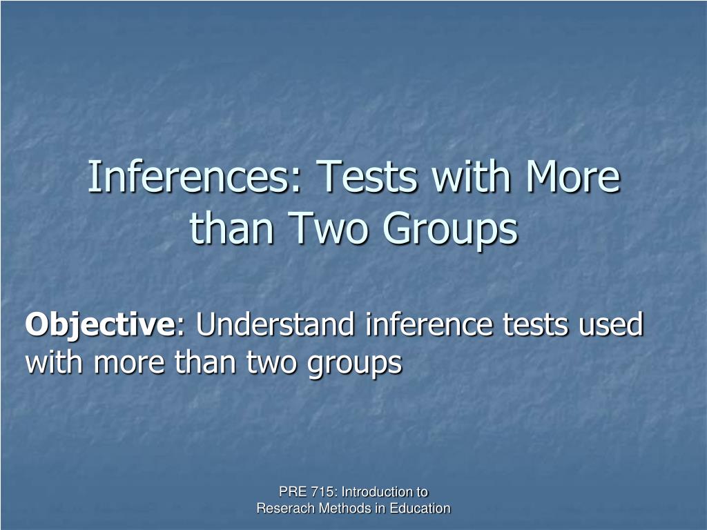 PPT - Inferences: Tests with More than Two Groups PowerPoint ...