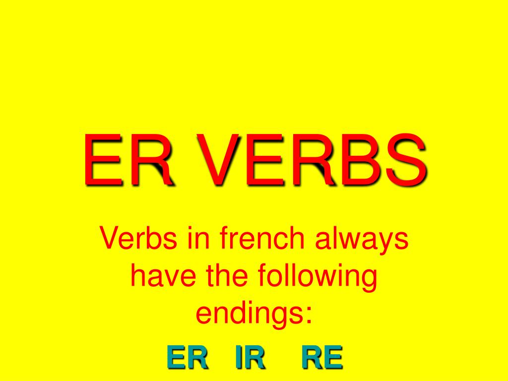 PPT - ER VERBS PowerPoint Presentation, free download - ID:6303517