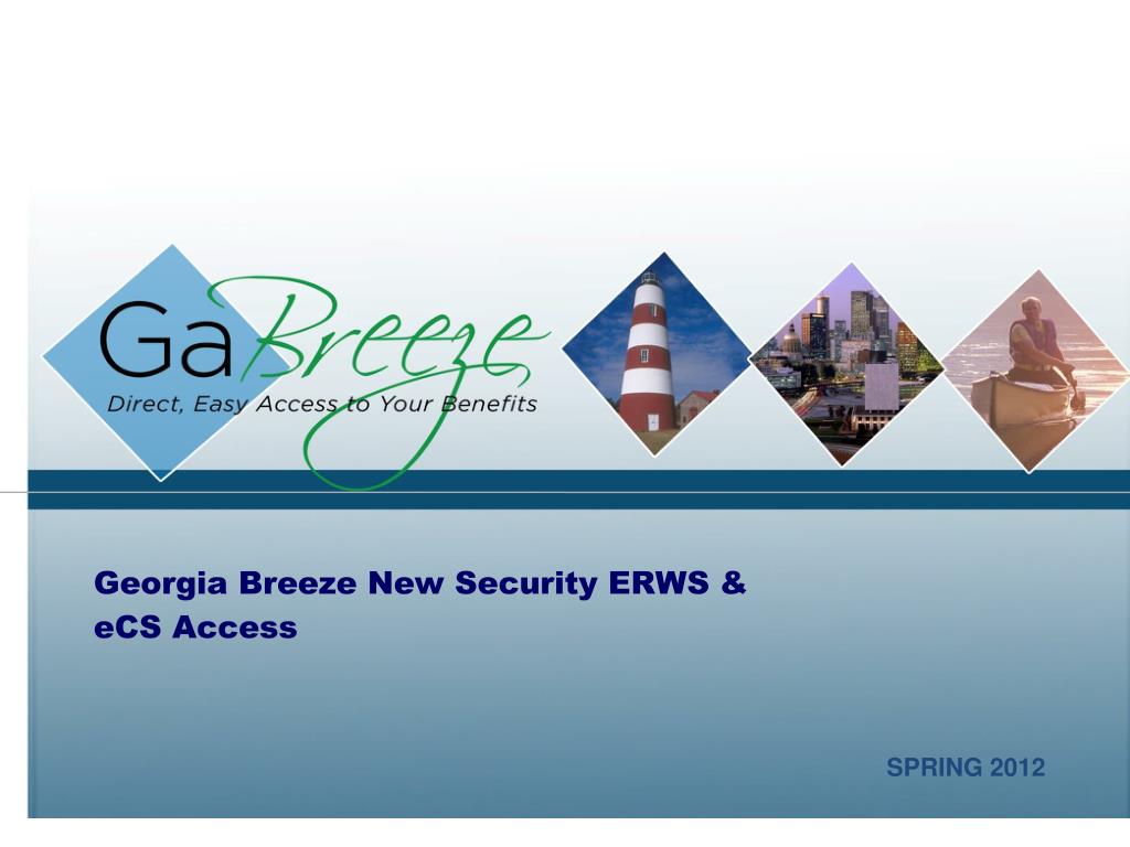 PPT - Georgia Breeze New Security ERWS & eCS Access PowerPoint ...