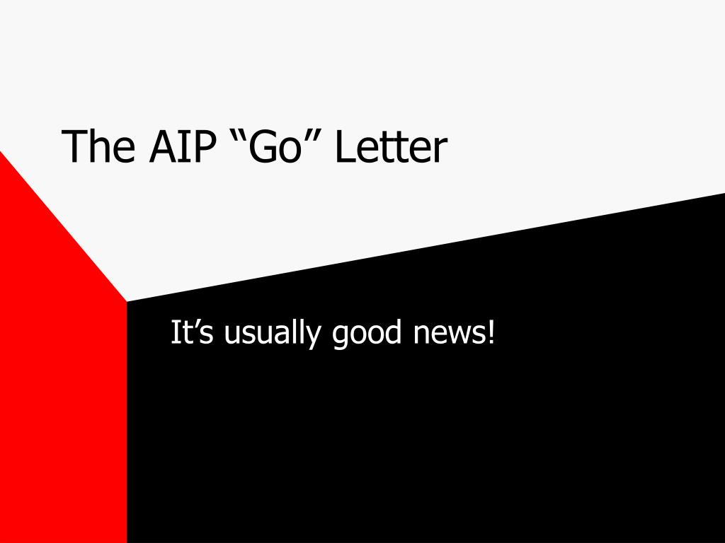 PPT - The AIP “Go” Letter PowerPoint Presentation, free download - ID ...