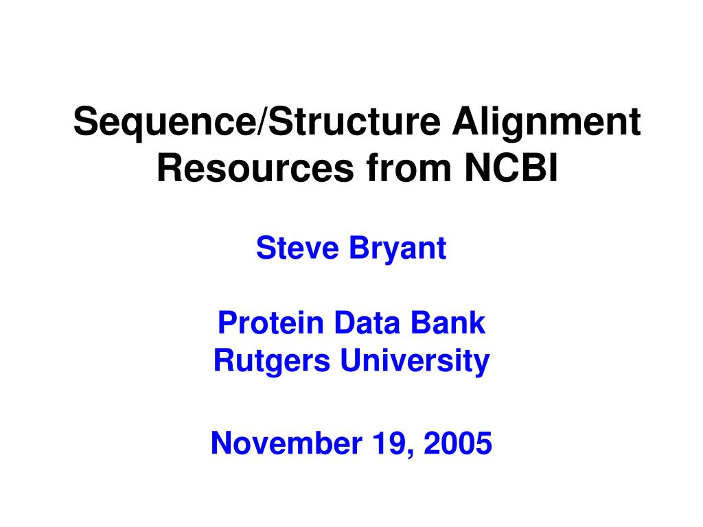 PPT - Sequence/Structure Alignment Resources from NCBI PowerPoint ...