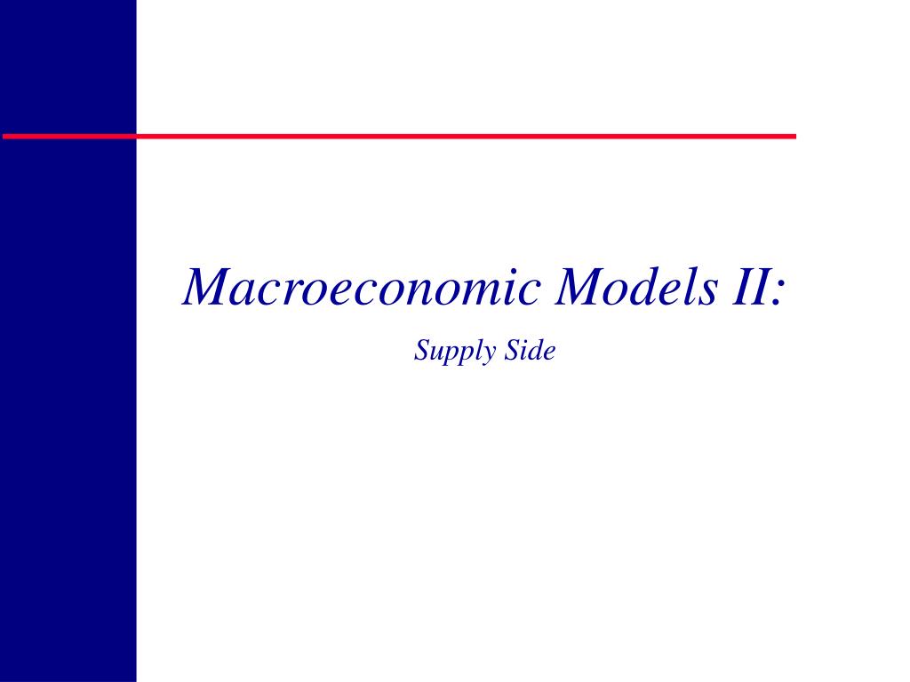 PPT - Macroeconomic Models II: PowerPoint Presentation, free download ...