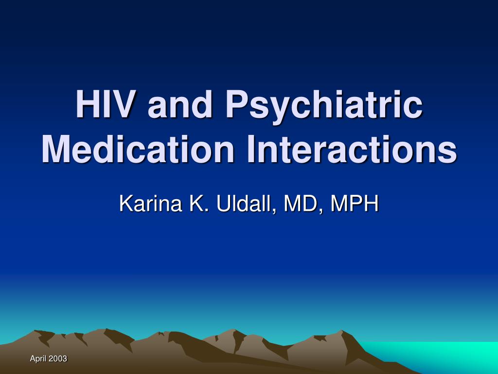 PPT - HIV and Psychiatric Medication Interactions PowerPoint ...