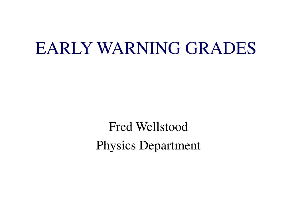PPT - EARLY WARNING GRADES PowerPoint Presentation, free download - ID ...