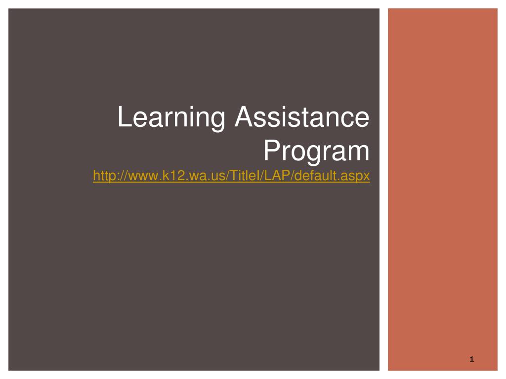 PPT - Learning Assistance Program k12.wa/TitleI/LAP/default.aspx PowerPoint Presentation - ID ...