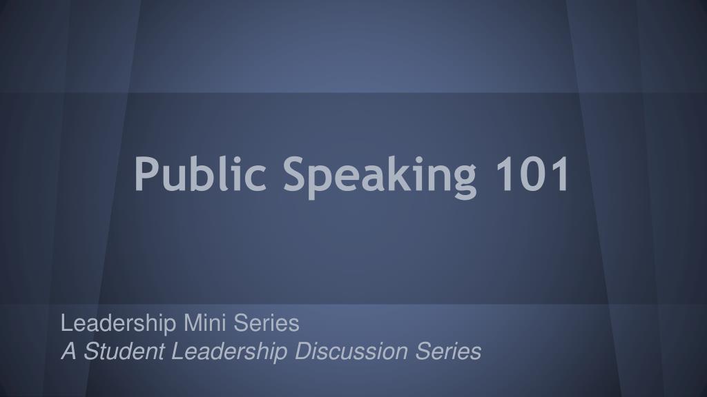 PPT - Public Speaking 101 PowerPoint Presentation, free download - ID ...