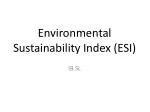 PPT - 2001 Environmental Sustainability Index PowerPoint Presentation ...