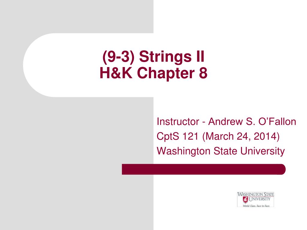 PPT - (9-3) Strings II H&K Chapter 8 PowerPoint Presentation, free ...
