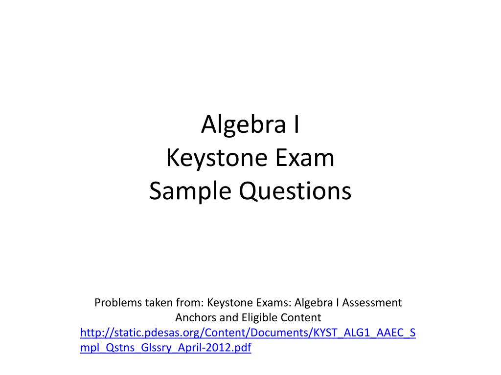 PPT - Algebra I Keystone Exam Sample Questions PowerPoint Presentation ...