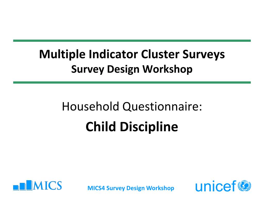 PPT - Multiple Indicator Cluster Surveys Survey Design Workshop ...