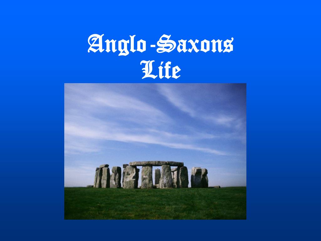PPT - Anglo-Saxons PowerPoint Presentation, free download - ID:6314439