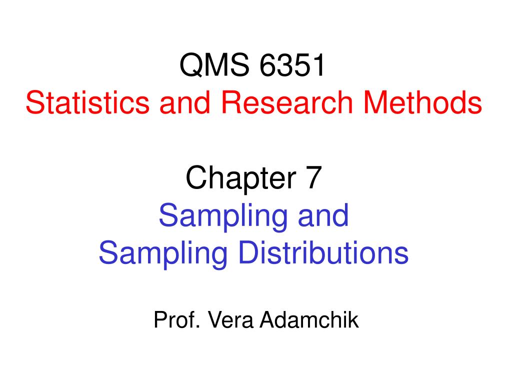 PPT - QMS 6351 Statistics and Research Methods Chapter 7 Sampling and ...