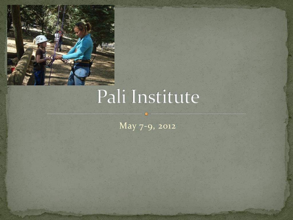 PPT - Pali Institute PowerPoint Presentation, free download - ID:6317678