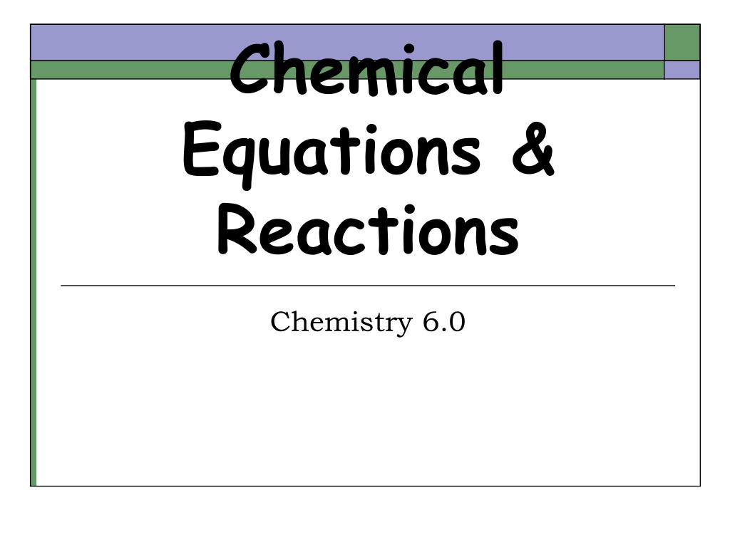 PPT - Chemical Equations & Reactions PowerPoint Presentation, free ...