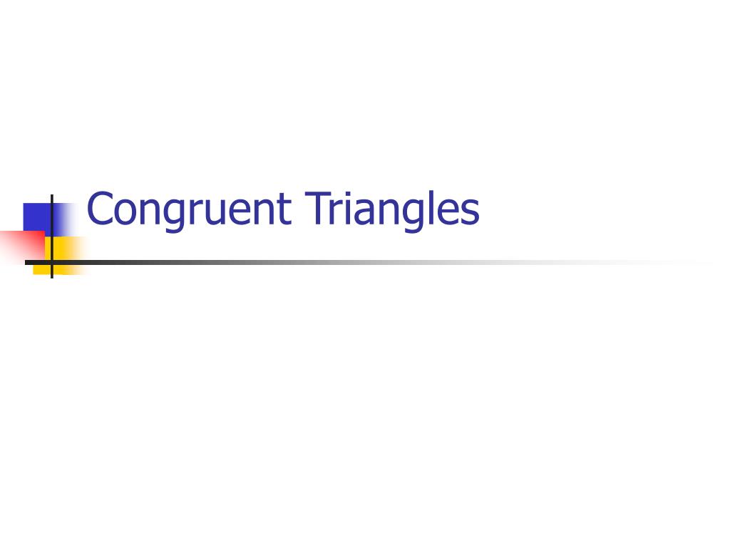 PPT - Congruent Triangles PowerPoint Presentation, free download - ID ...
