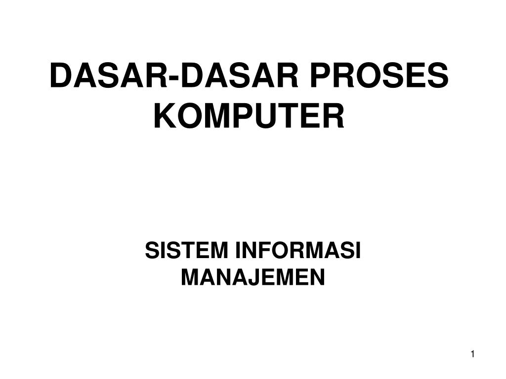 PPT - DASAR-DASAR PROSES KOMPUTER PowerPoint Presentation, free ...