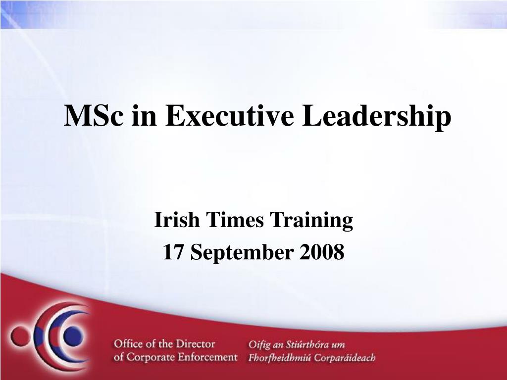 PPT - MSc in Executive Leadership PowerPoint Presentation, free ...
