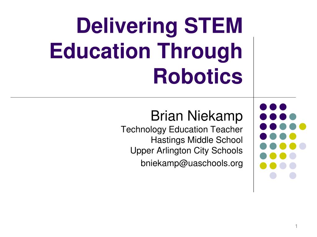 PPT - Delivering STEM Education Through Robotics PowerPoint ...