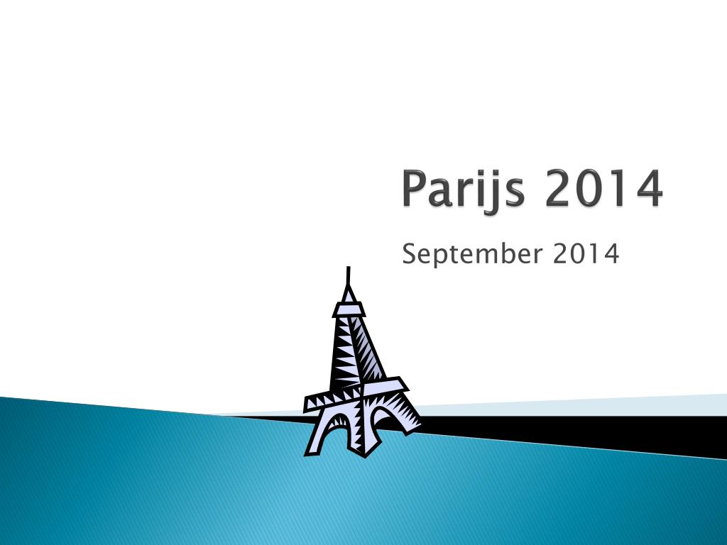 PPT - Parijs 2014 PowerPoint Presentation, free download - ID:6324059