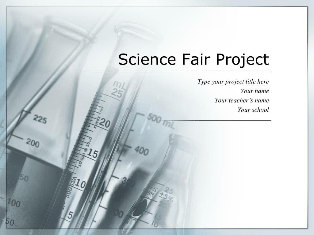 PPT - Science Fair Project PowerPoint Presentation, free download - ID ...