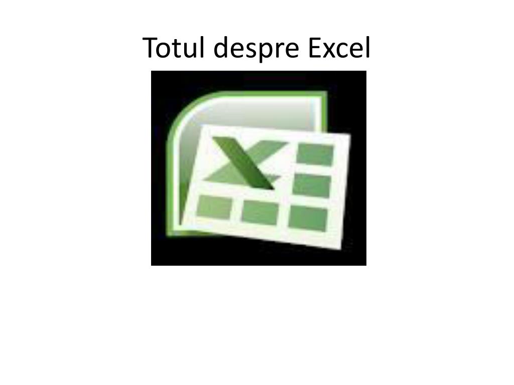 PPT - Totul despre Excel PowerPoint Presentation, free download - ID ...