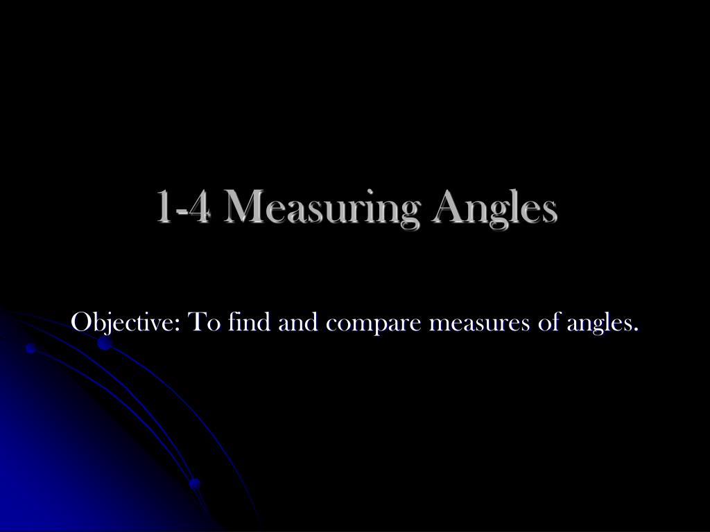 PPT - Understanding and Measuring Angles: An Introduction to Angle ...