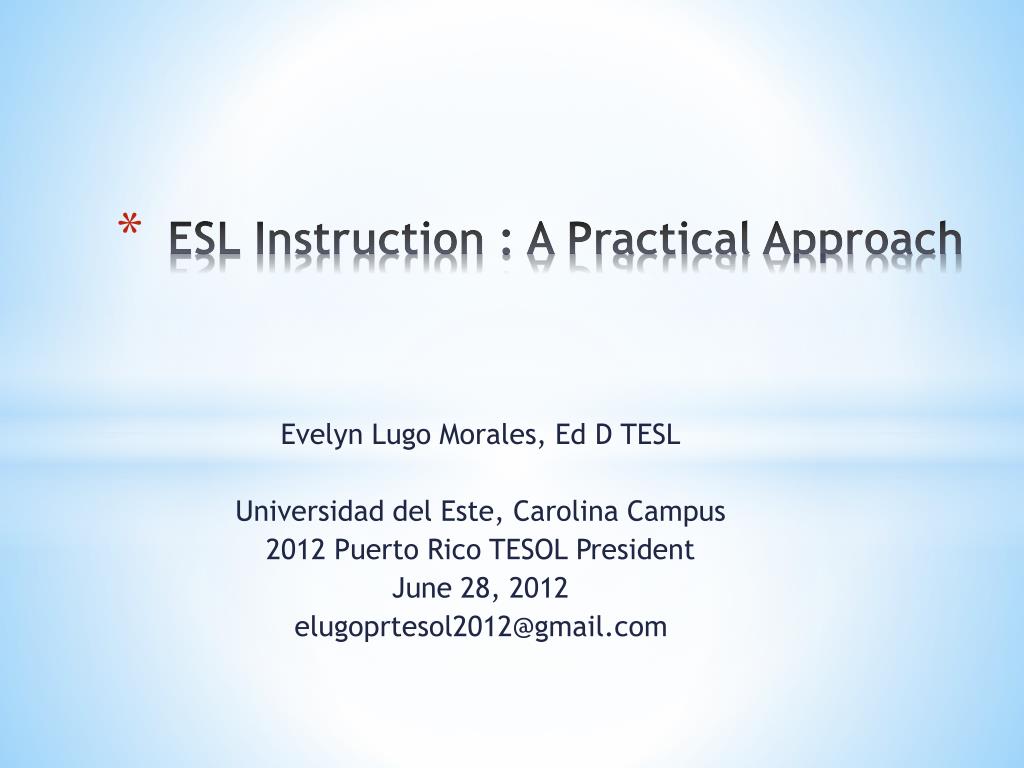 PPT - ESL Instruction : A Practical Approach PowerPoint Presentation ...