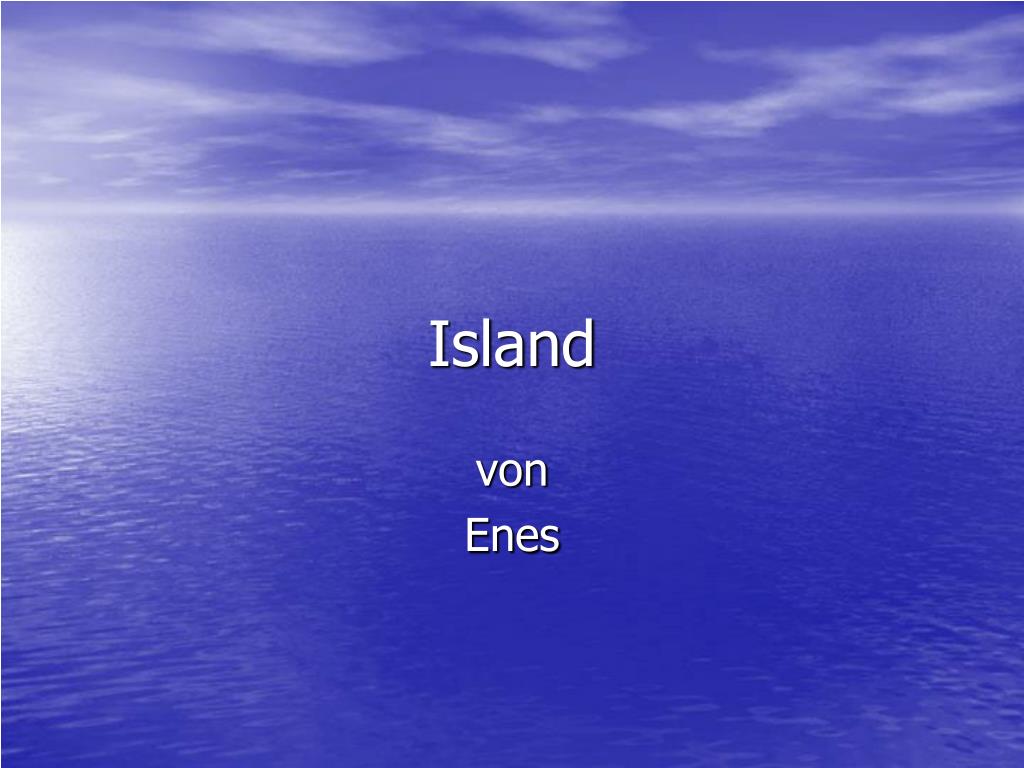 PPT - Island PowerPoint Presentation, free download - ID:6330552