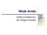 PPT - The differences between strong and weak acids PowerPoint ...