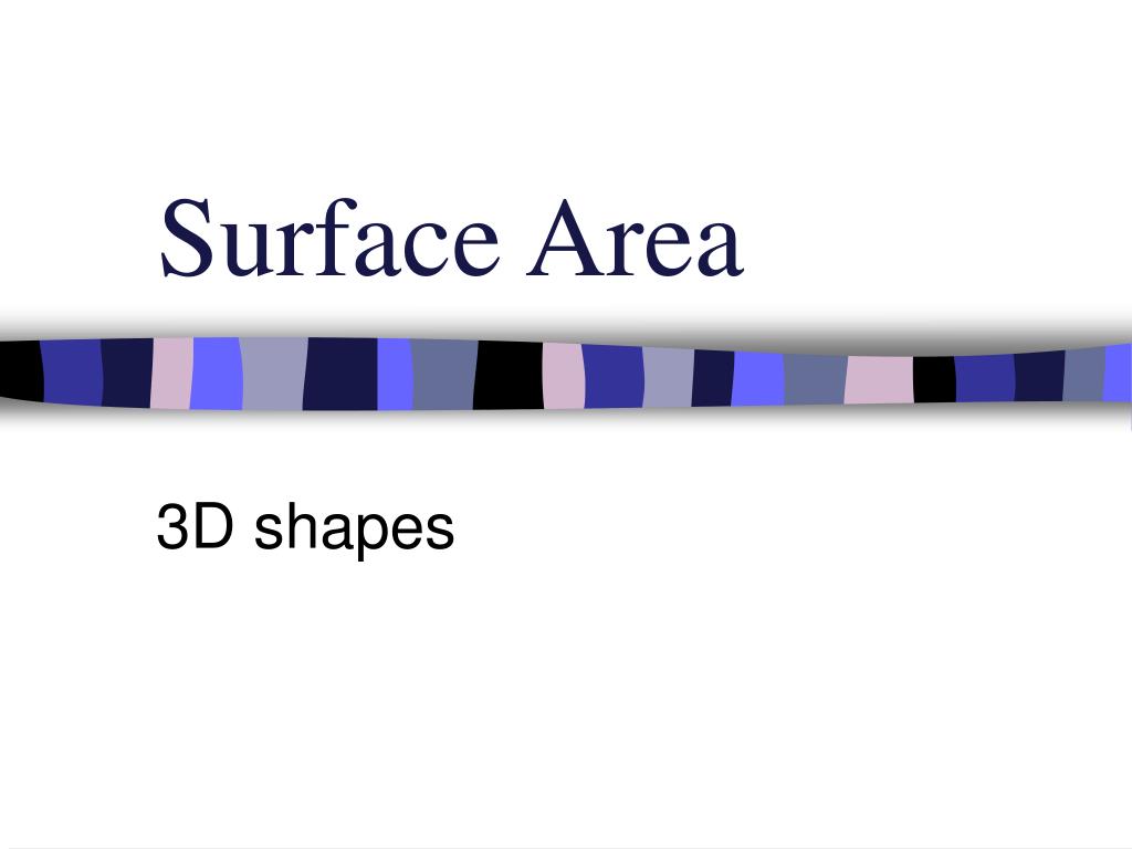 PPT - Surface Area PowerPoint Presentation, free download - ID:6333227