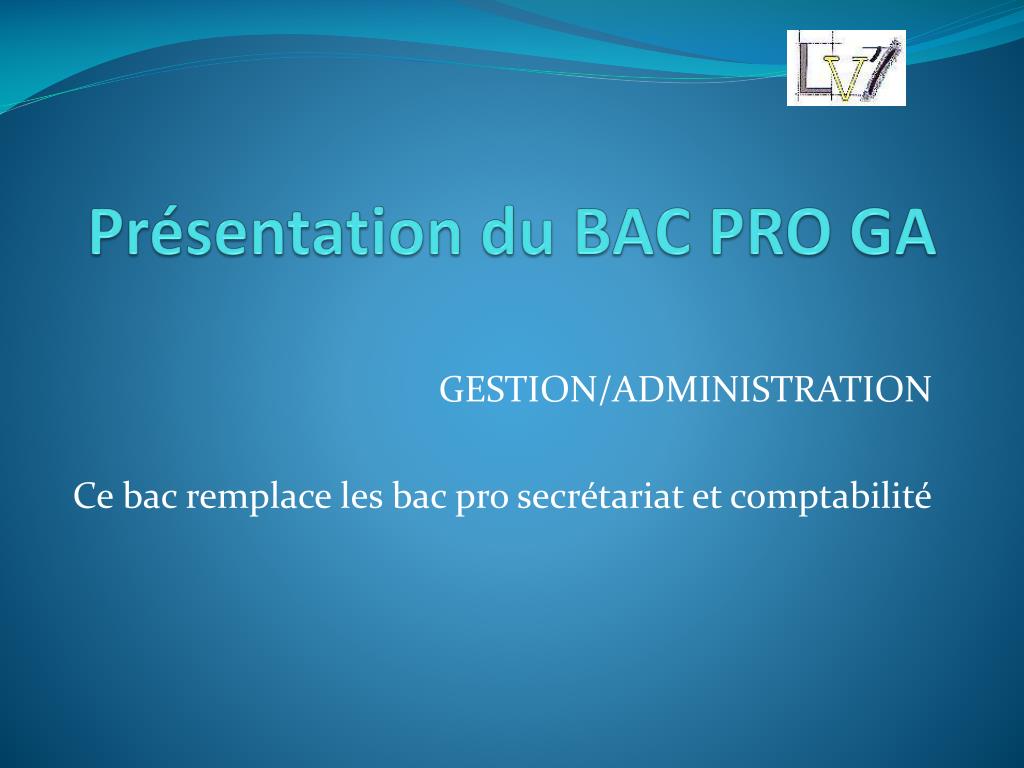 PPT - Présentation du BAC PRO GA PowerPoint Presentation, free download - ID:6333400