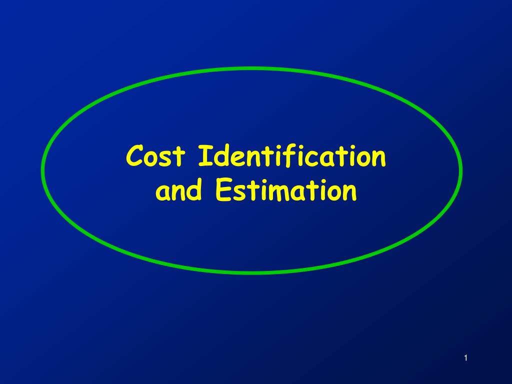 PPT - Cost Identification and Estimation PowerPoint Presentation, free ...