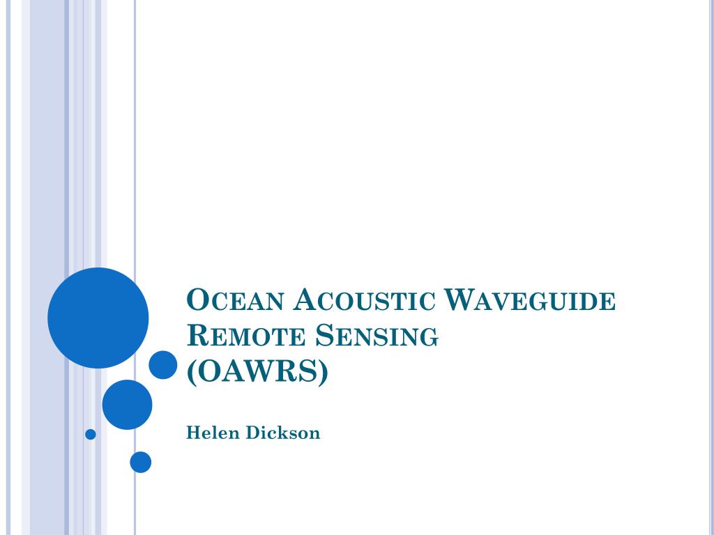 PPT - Ocean Acoustic Waveguide Remote Sensing (OAWRS) PowerPoint ...