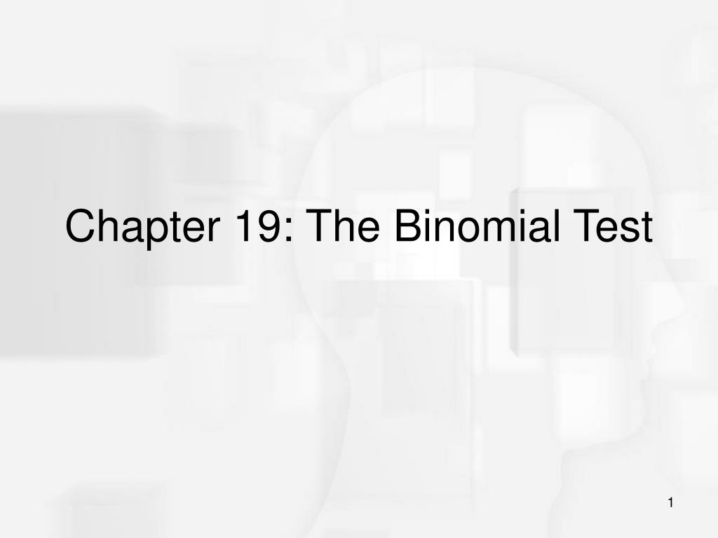 PPT - Chapter 19: The Binomial Test PowerPoint Presentation, free ...