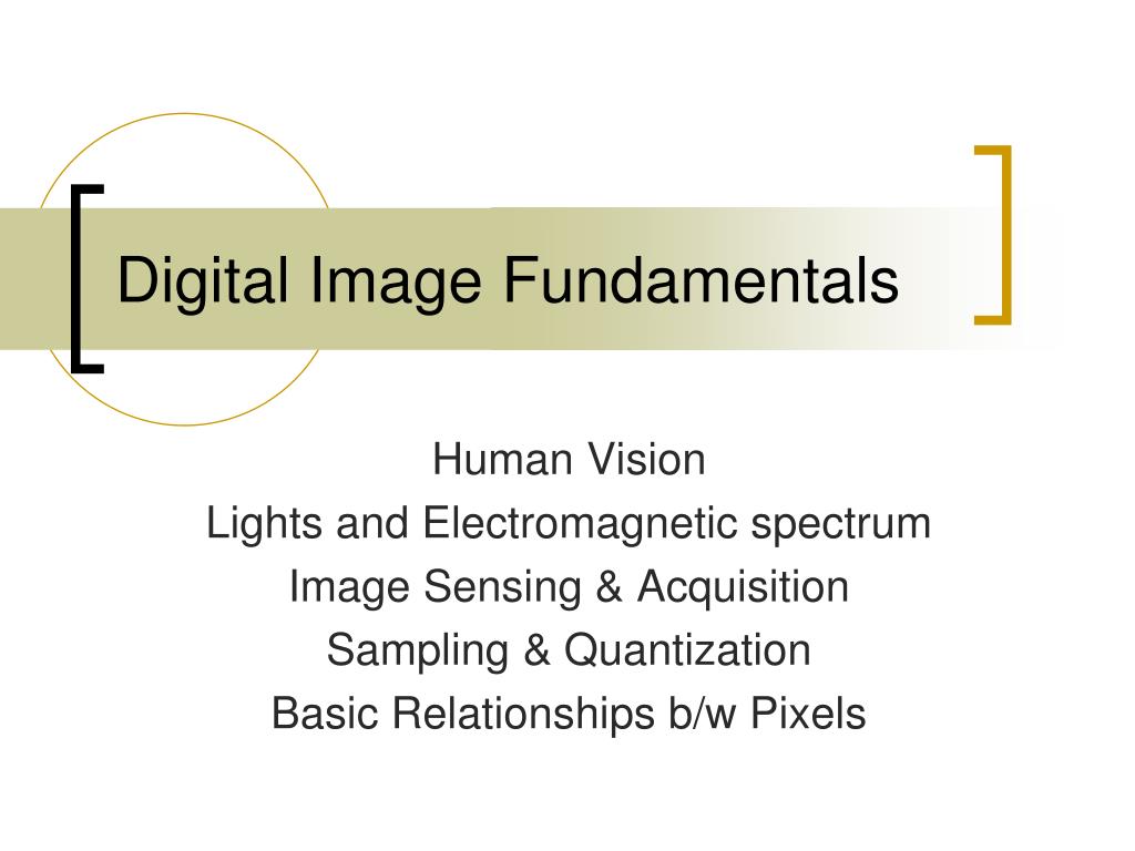 PPT - Digital Image Fundamentals PowerPoint Presentation, free download ...