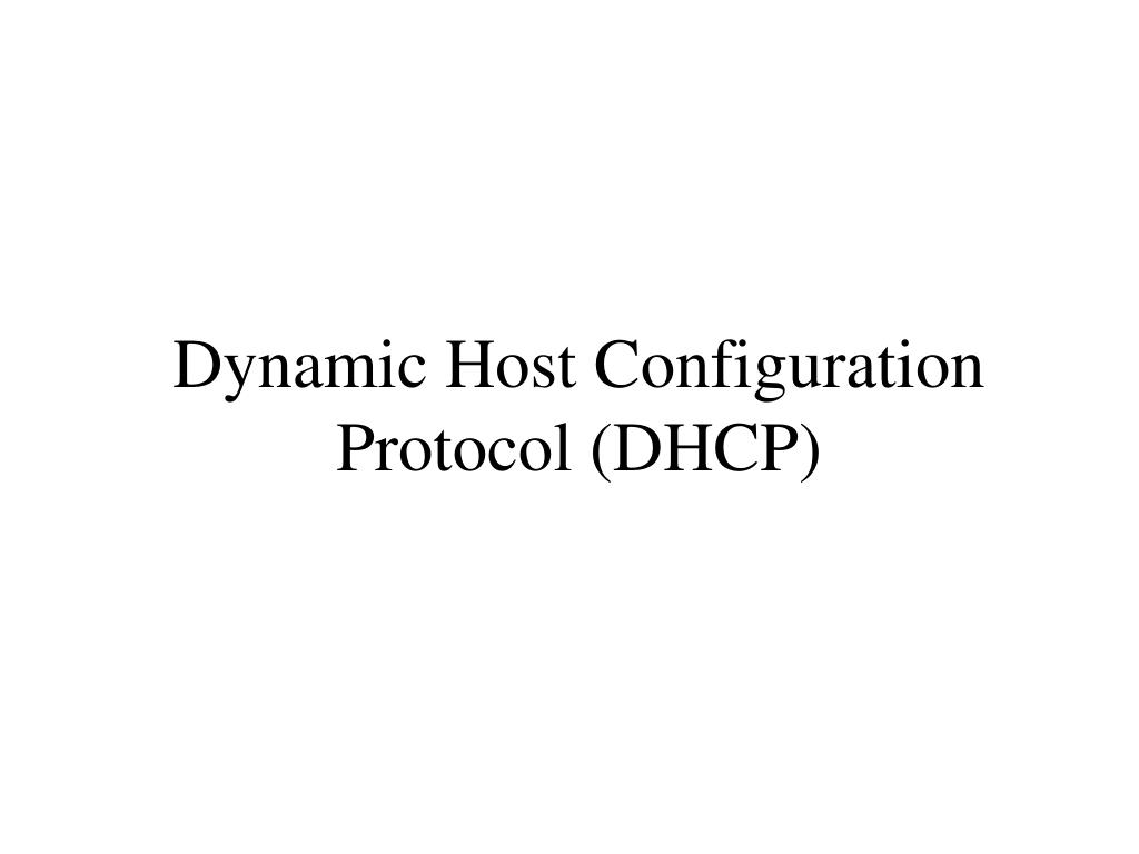 PPT - Dynamic Host Configuration Protocol (DHCP) PowerPoint Presentation - ID:6338353