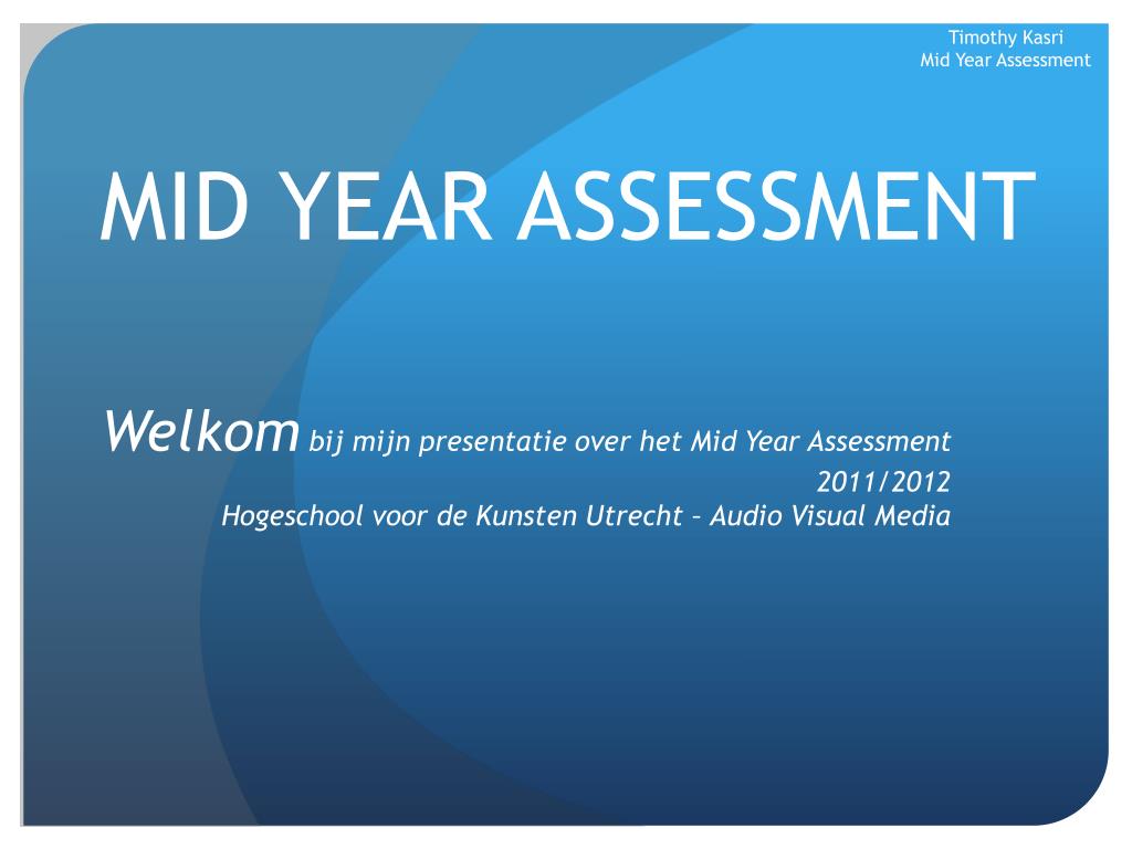 PPT - MID YEAR ASSESSMENT PowerPoint Presentation, free download - ID ...