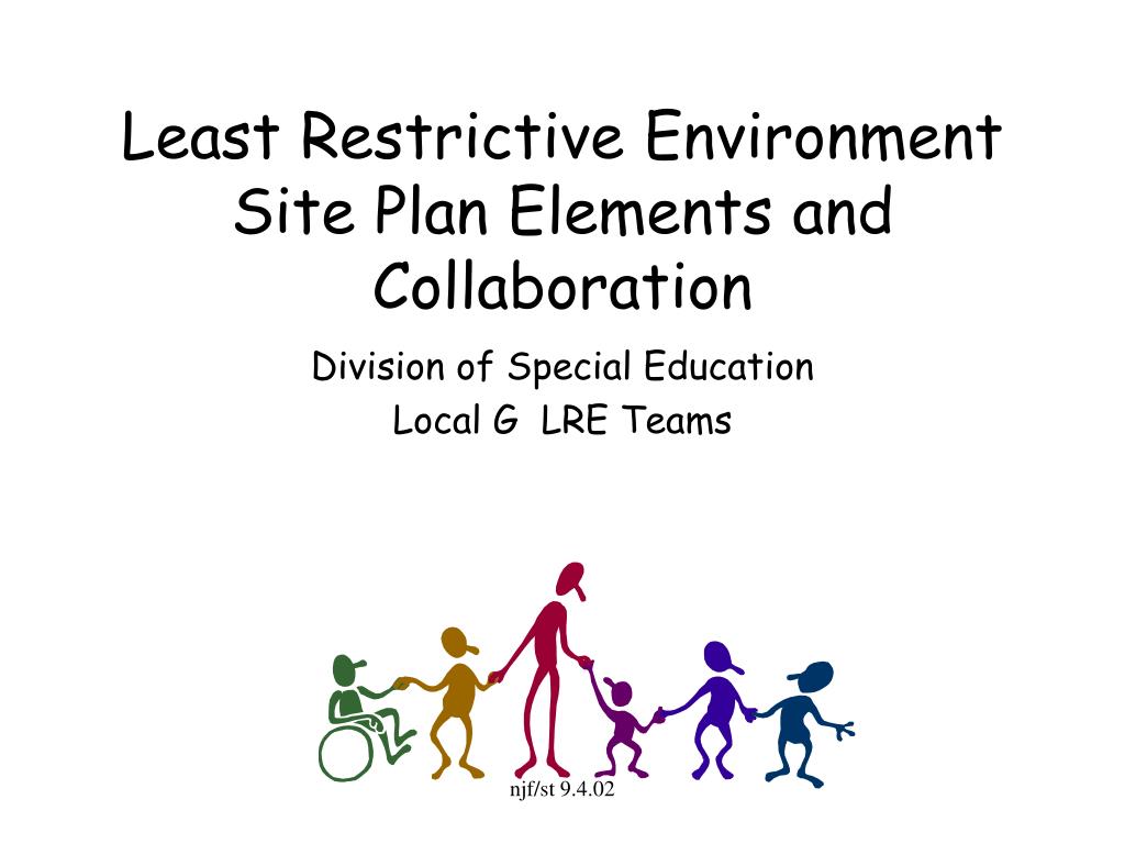 PPT - Least Restrictive Environment Site Plan Elements and ...