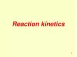 PPT - Kinetics Part V: Reaction Mechanisms PowerPoint Presentation ...
