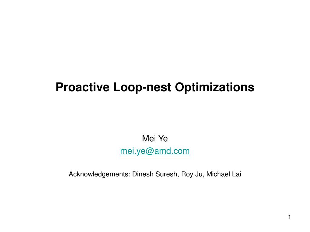 PPT - Proactive Loop-nest Optimizations PowerPoint Presentation, free download - ID:6342153