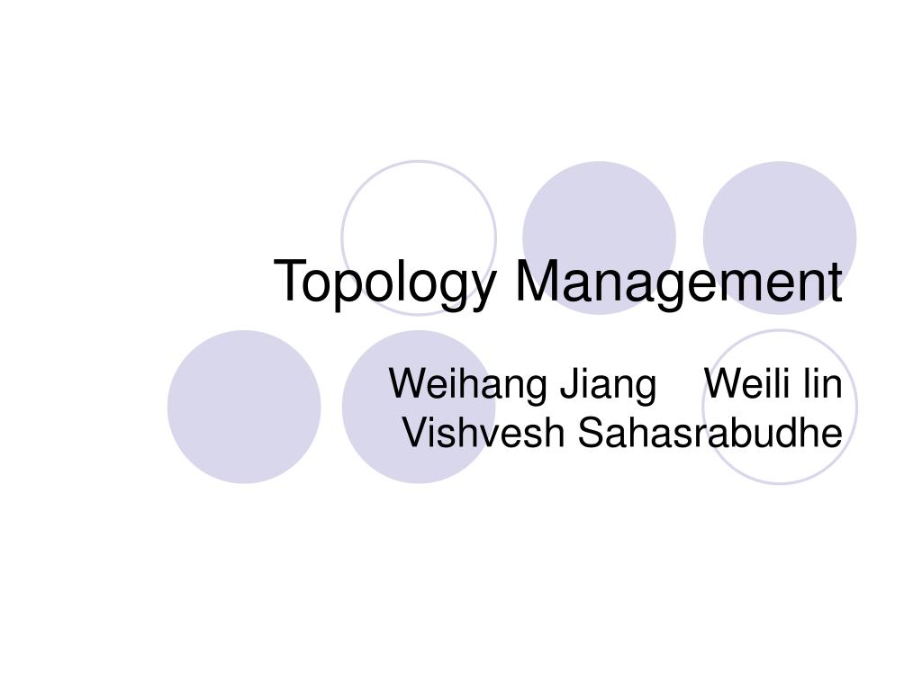 PPT - Topology Management PowerPoint Presentation, free download - ID ...