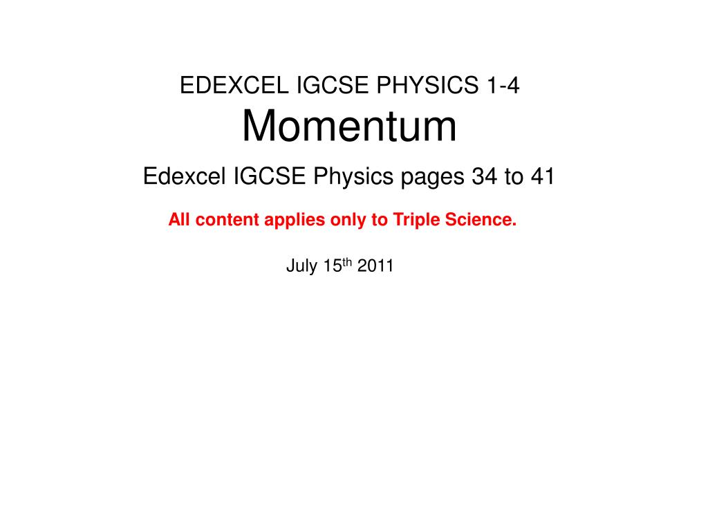 PPT - EDEXCEL IGCSE PHYSICS 1-4 Momentum PowerPoint Presentation, free ...