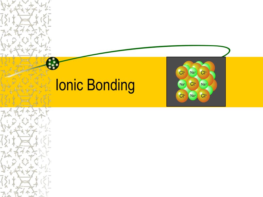 PPT - Ionic Bonding PowerPoint Presentation, free download - ID:6343454