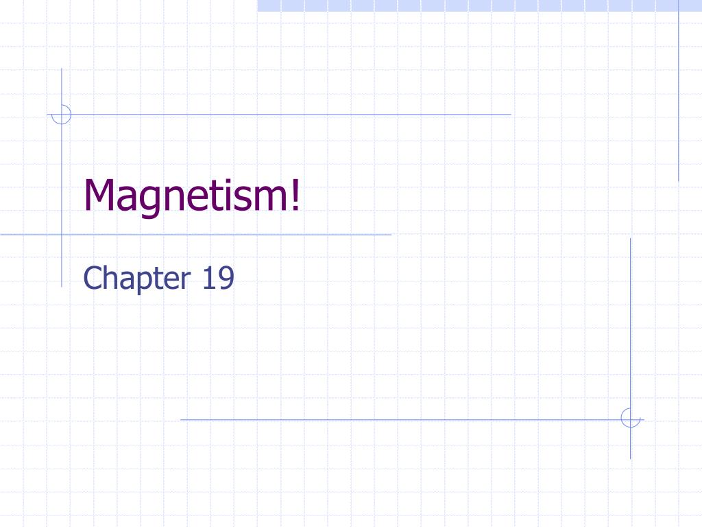 PPT - Magnetism! PowerPoint Presentation, free download - ID:6347138