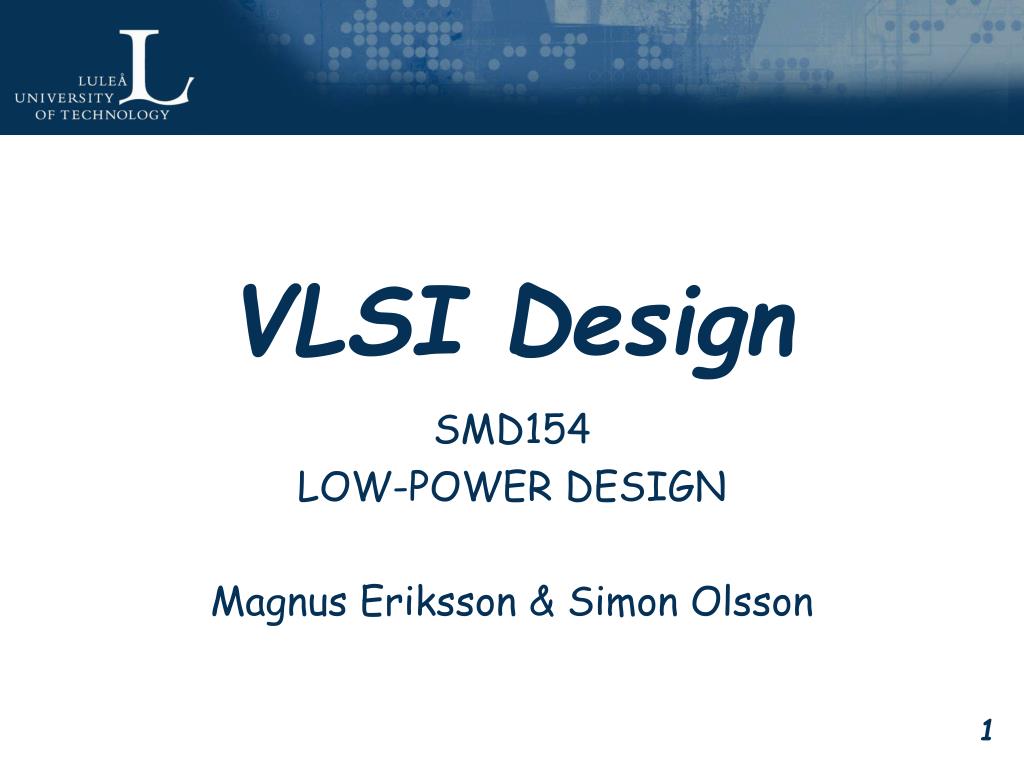 PPT - VLSI Design PowerPoint Presentation, free download - ID:6350794