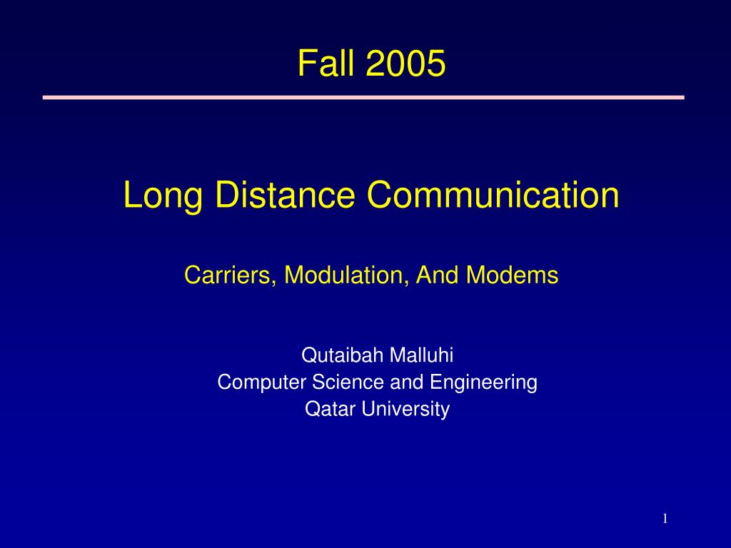 PPT - Fall 2005 Long Distance Communication Carriers, Modulation, And ...